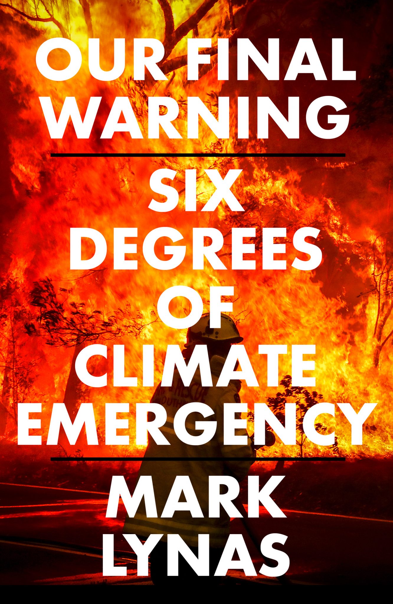 New book – ‘Our Final Warning: Six Degrees of Climate Emergency’ - Mark ...